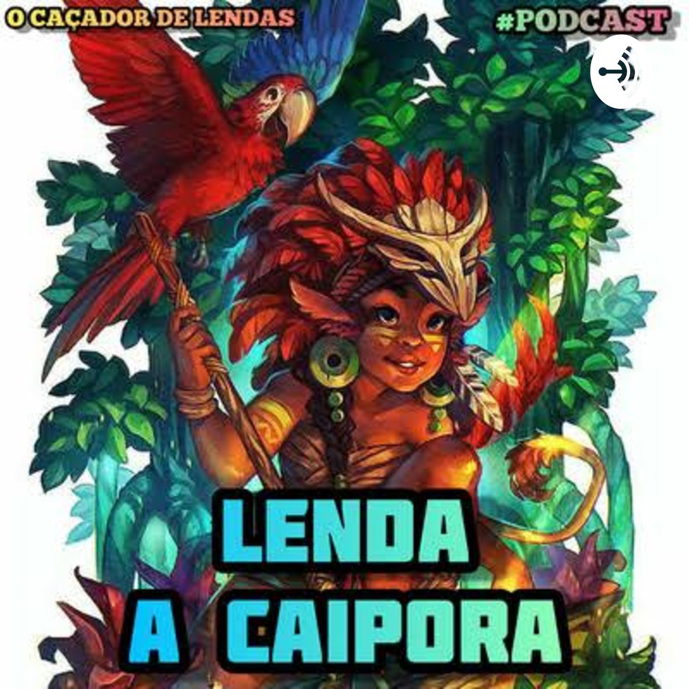 Lenda da Caipora (podcast) - Equipe 1 AVD-LENDA CAIPORA Trimestre 3 ...