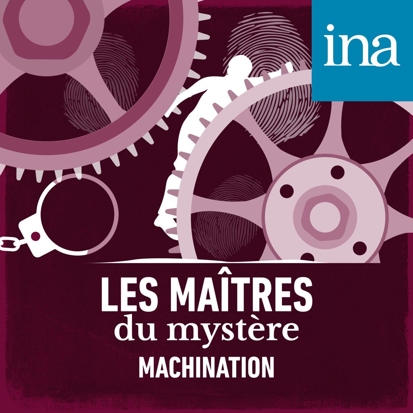 Les Maîtres du mystère (podcast) - INA | Listen Notes