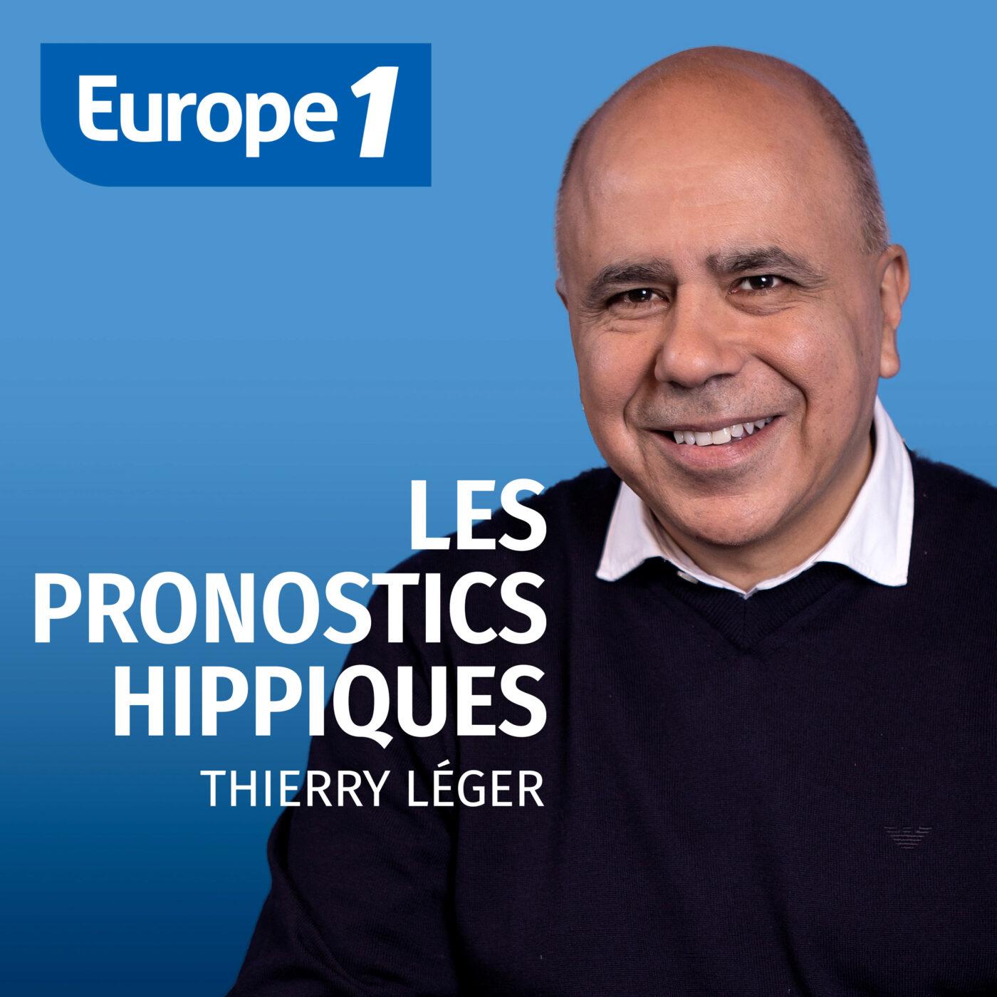 Les Pronostics hippiques de Thierry Léger (podcast) - Europe 1 | Listen ...