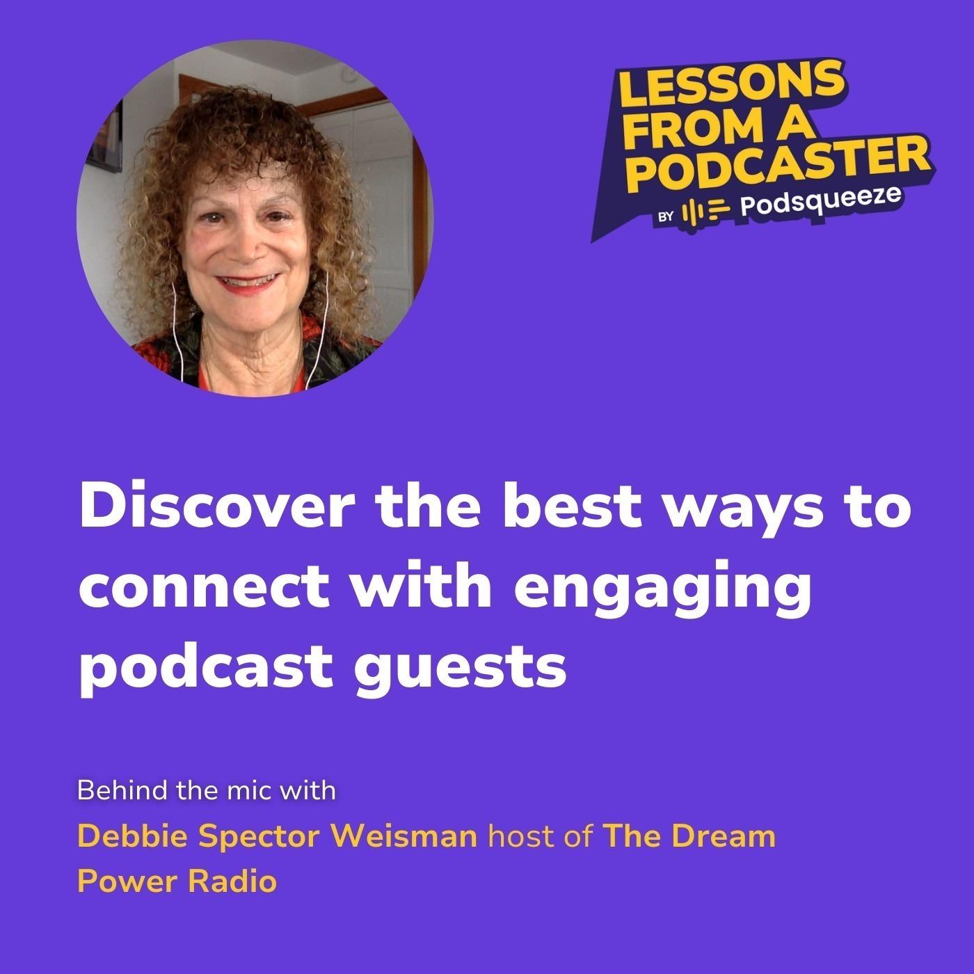 #17 - Discover the best ways to connect with engaging podcast guests ...