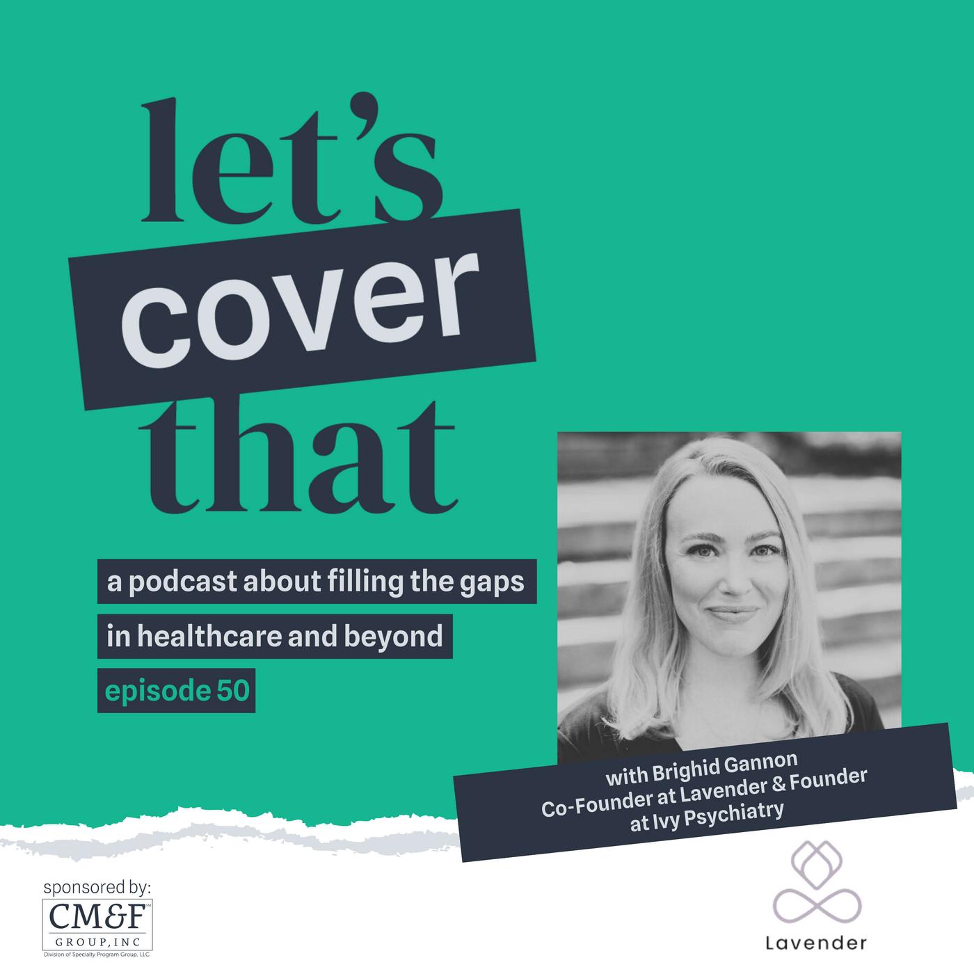 #53 - Erica Jain, Co-Founder and CEO at Healthie - Let's Cover That ...