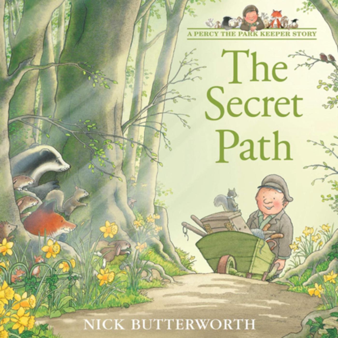 Percy the Park Keeper - The Secret Path, by Nick Butterworth | Listen Notes