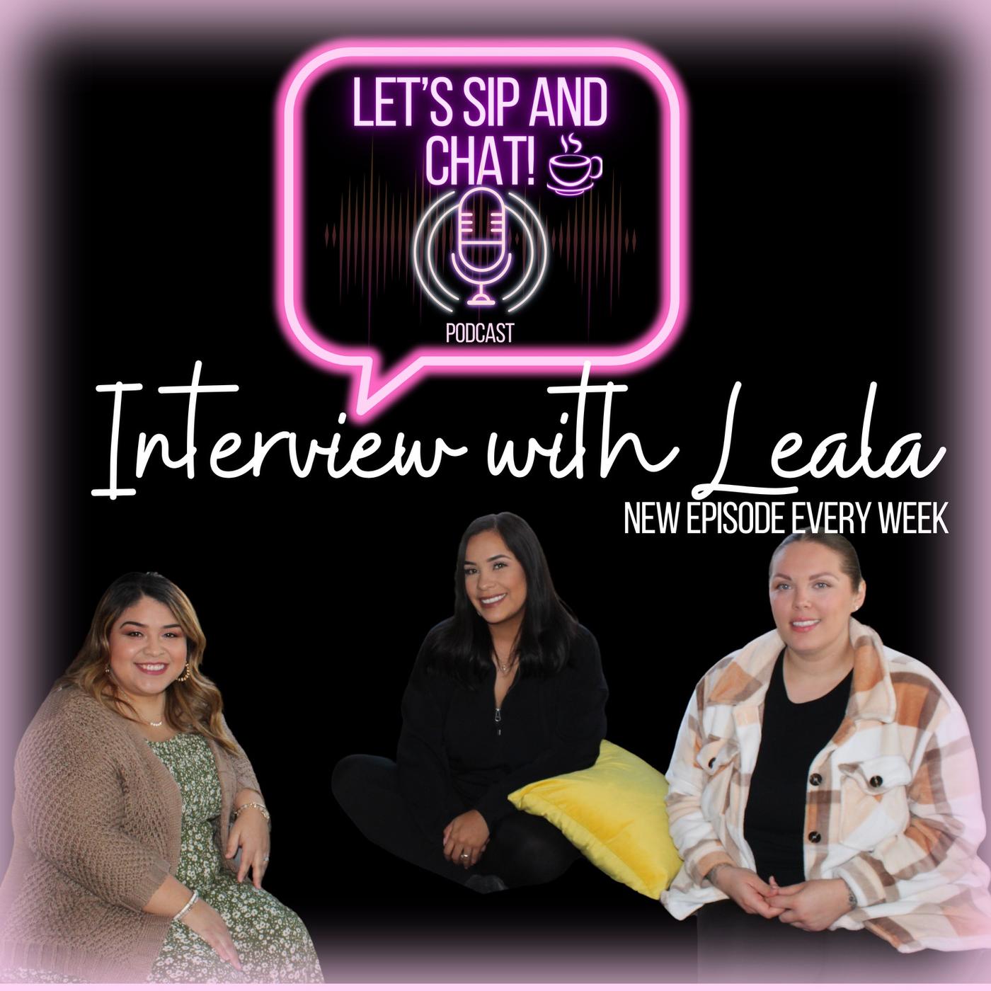 Interview with Leala - Let's Sip and Chat (podcast) | Listen Notes