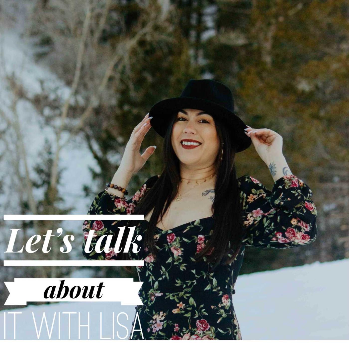 Let's Talk About It with Lisa (podcast) - Lisa Contreras | Listen Notes