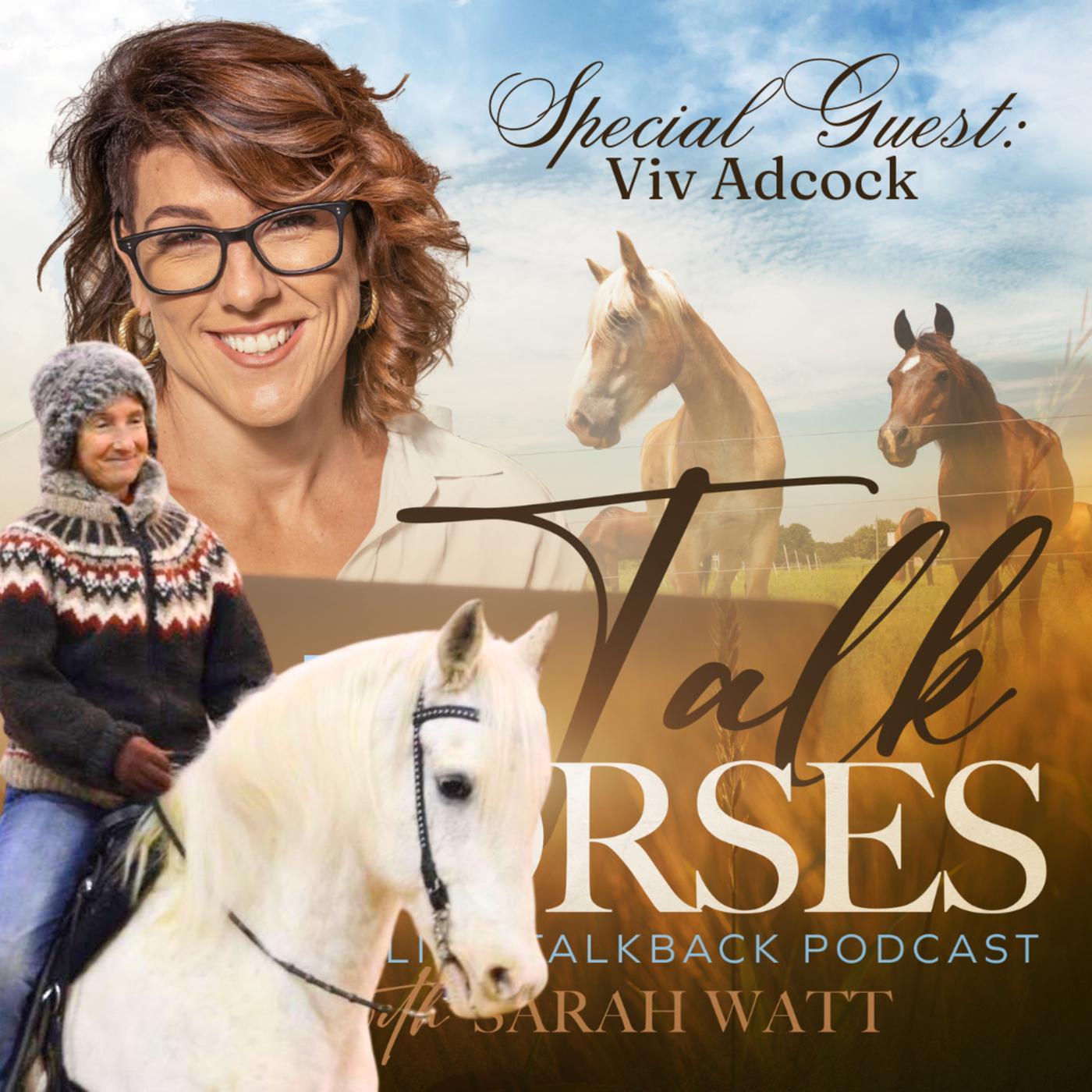 Let's Talk Horses with Sarah Watt and special guest, Viv Adcock ...