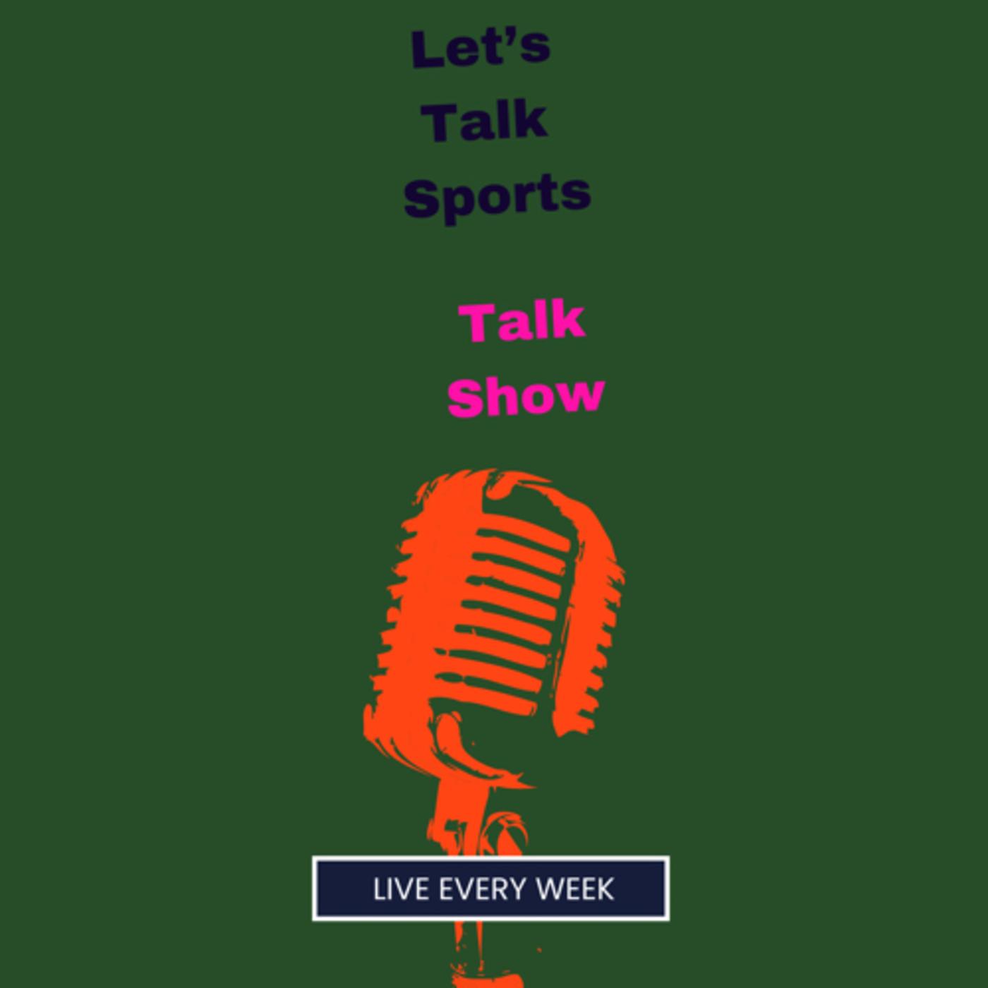 Update on life - Let’s Talk Sports Talk Show (podcast) | Listen Notes