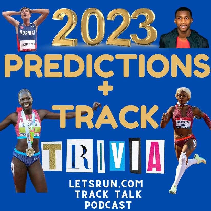 2023 Bold Predictions + the 2022 LRC Track and Field Trivia Quiz ...