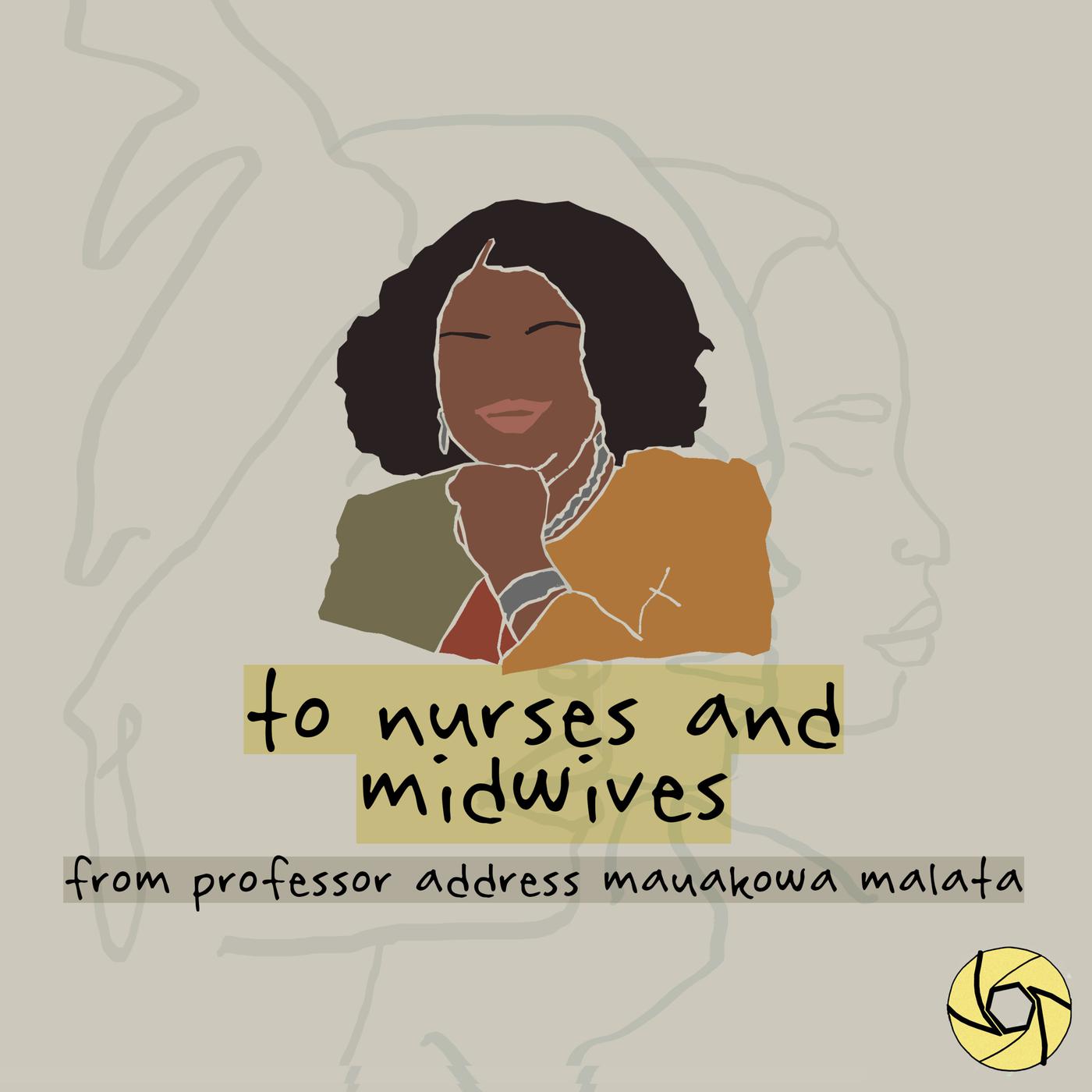 Letter to Nurses and Midwives from Professor Address Malata | Listen Notes