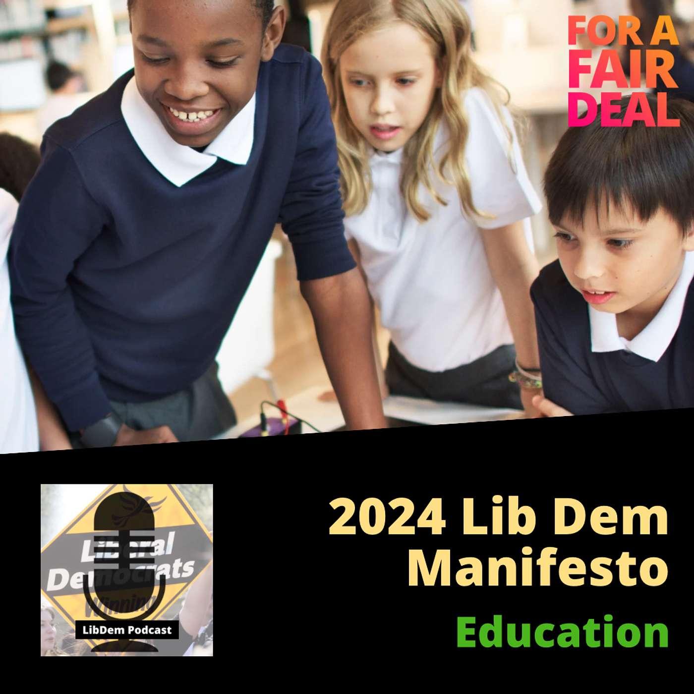 The 2024 Lib Dem Manifesto (7 of 21) - Education - Lib Dem Podcast ...
