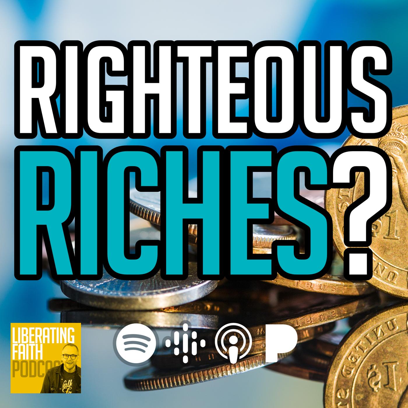 Righteous Riches? | Dr. Mikael Stenhammar | Liberating Faith | Listen Notes