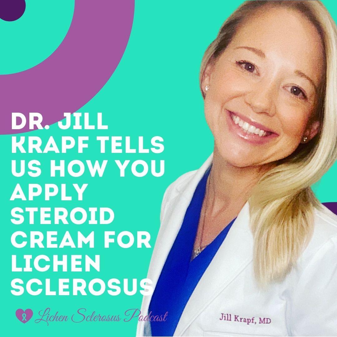 How to apply your LS steroid treatment correctly with Dr. Jill Krapf ...