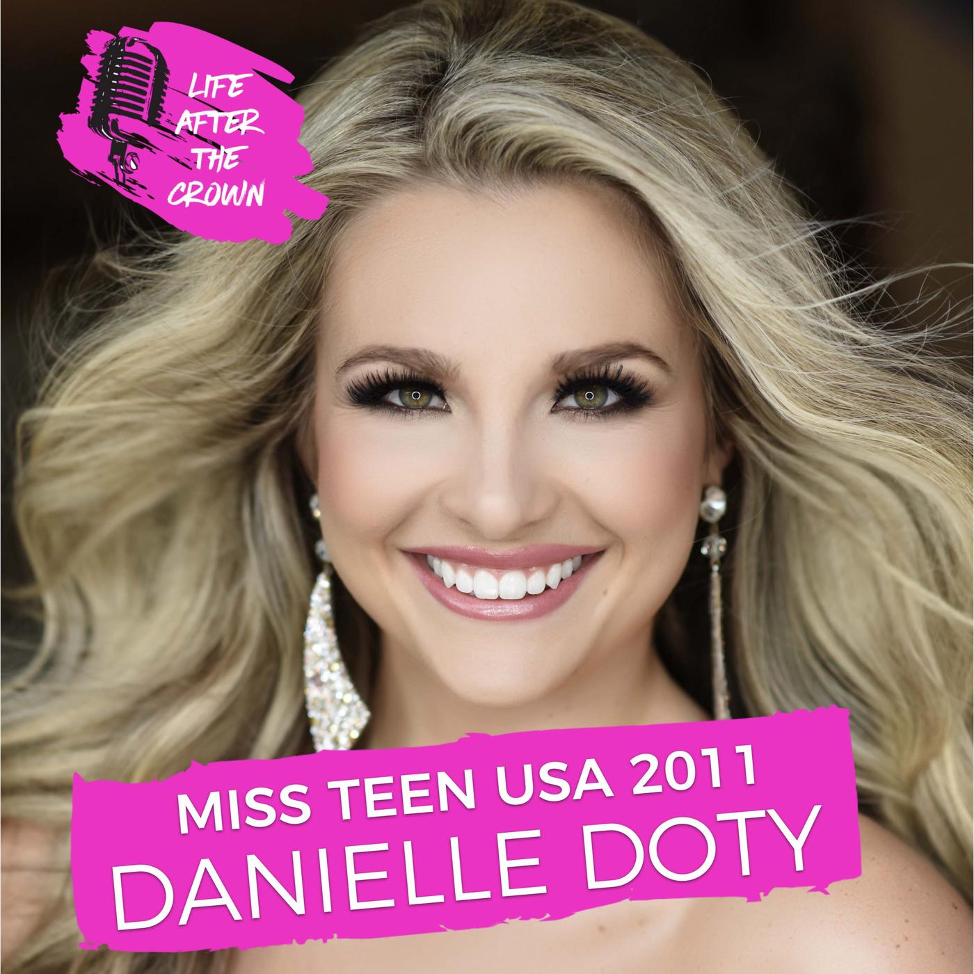 Miss Teen USA 2011 Danielle Doty - Winning Miss Teen USA, the Years ...