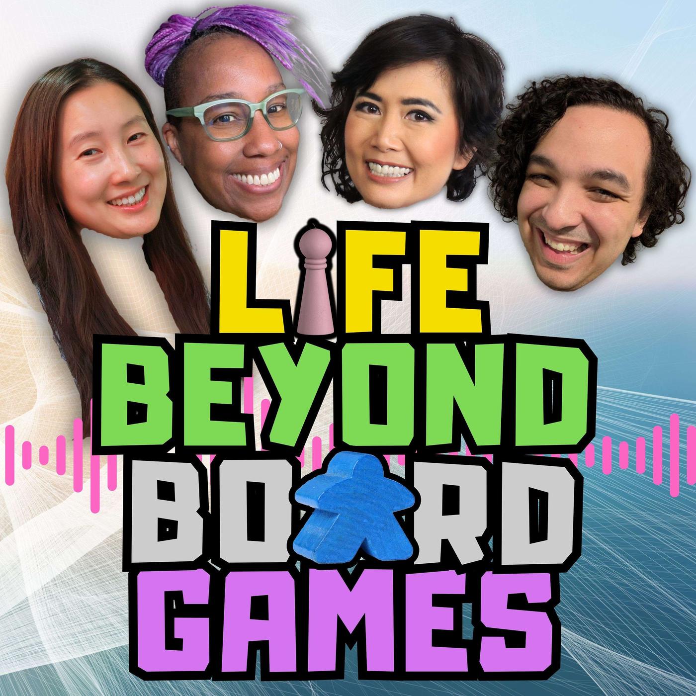 Life Beyond Board Games (podcast) - Stella, Melissa, Candice, Eric ...