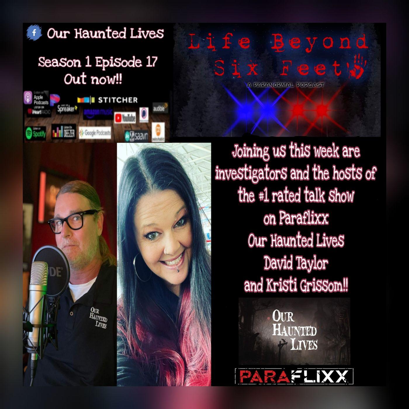 Episode 17 Our Haunted Lives David Taylor & Kristi Grissom | Listen Notes
