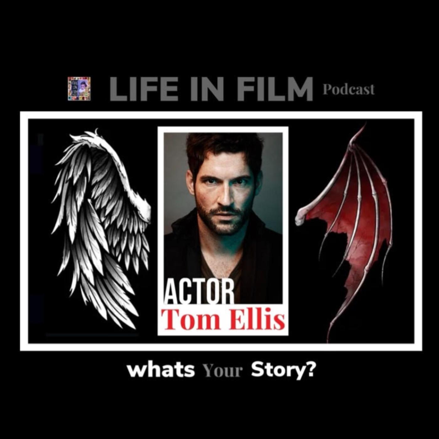 Actor TOM ELLIS - What's Your Story? #80 - LIFE IN FILM (podcast ...