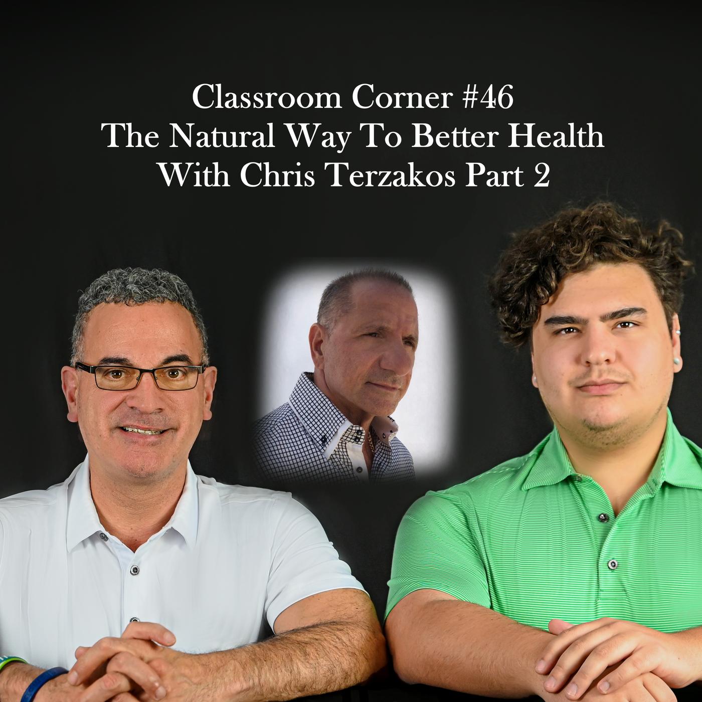 Classroom Corner #46 : The Natural Way To Better Health Part 2 | Listen ...