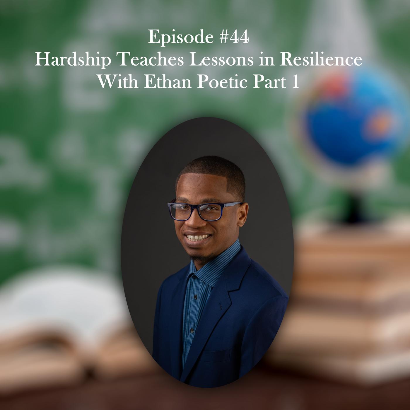 Hardship Teaches Lessons in Resilience Part 1 - Life Is A Classroom ...