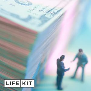 Life Kit (podcast) - NPR | Listen Notes