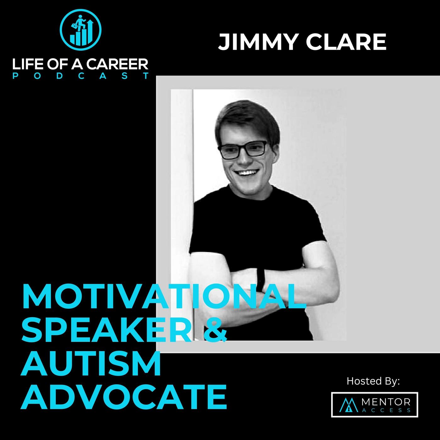 Motivational Speaker & Autism Advocate - Jimmy Clare | Listen Notes