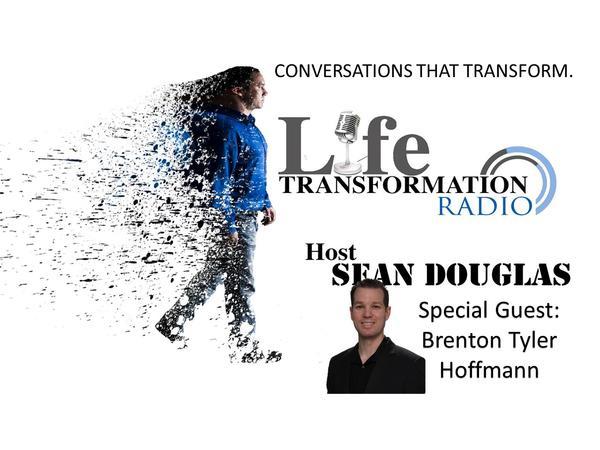 Overcoming Adversity To Rapid Breakthrough with Brenton Tyler Hoffmann ...