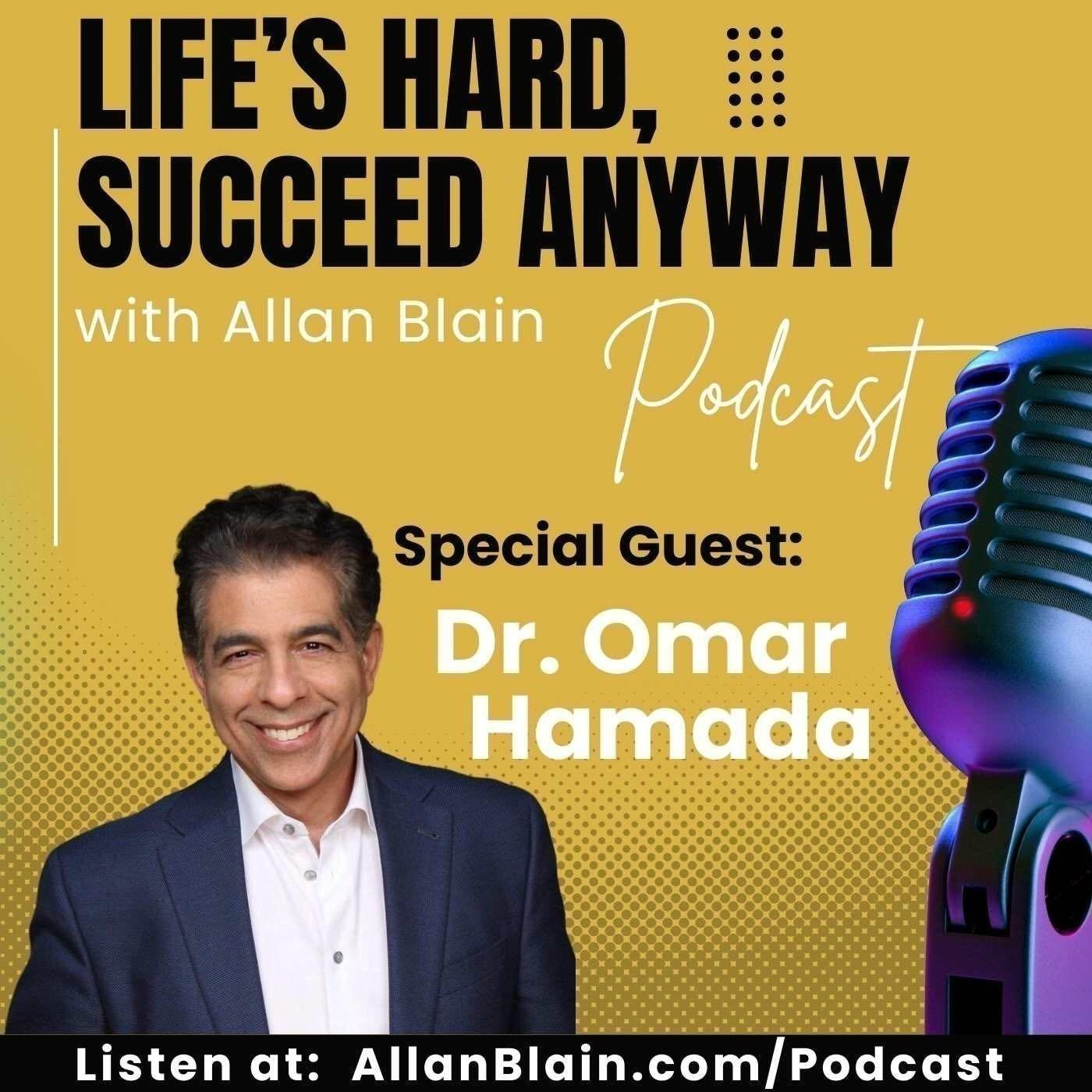 042. Dr. Omar Hamada: Special Forces Flight Surgeon & Entrepreneur Discusses Challenges of ...