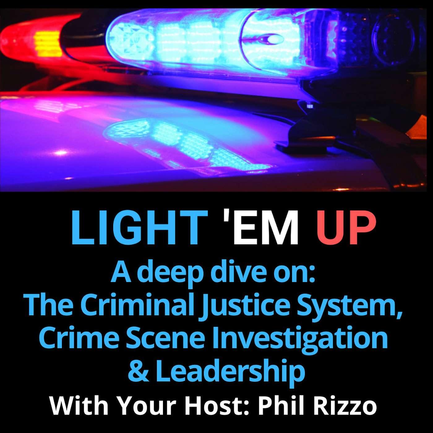 Light 'Em Up (podcast) - Phillip Rizzo | Listen Notes