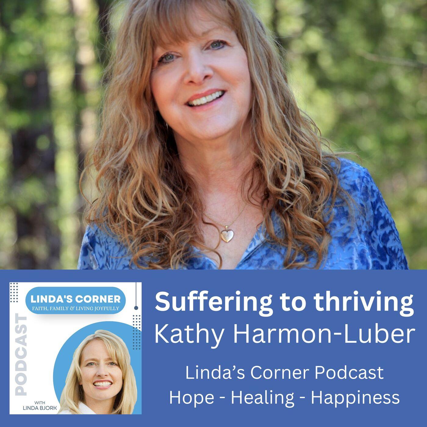 Suffering to thriving: How to develop a thriving mindset with Kathy ...