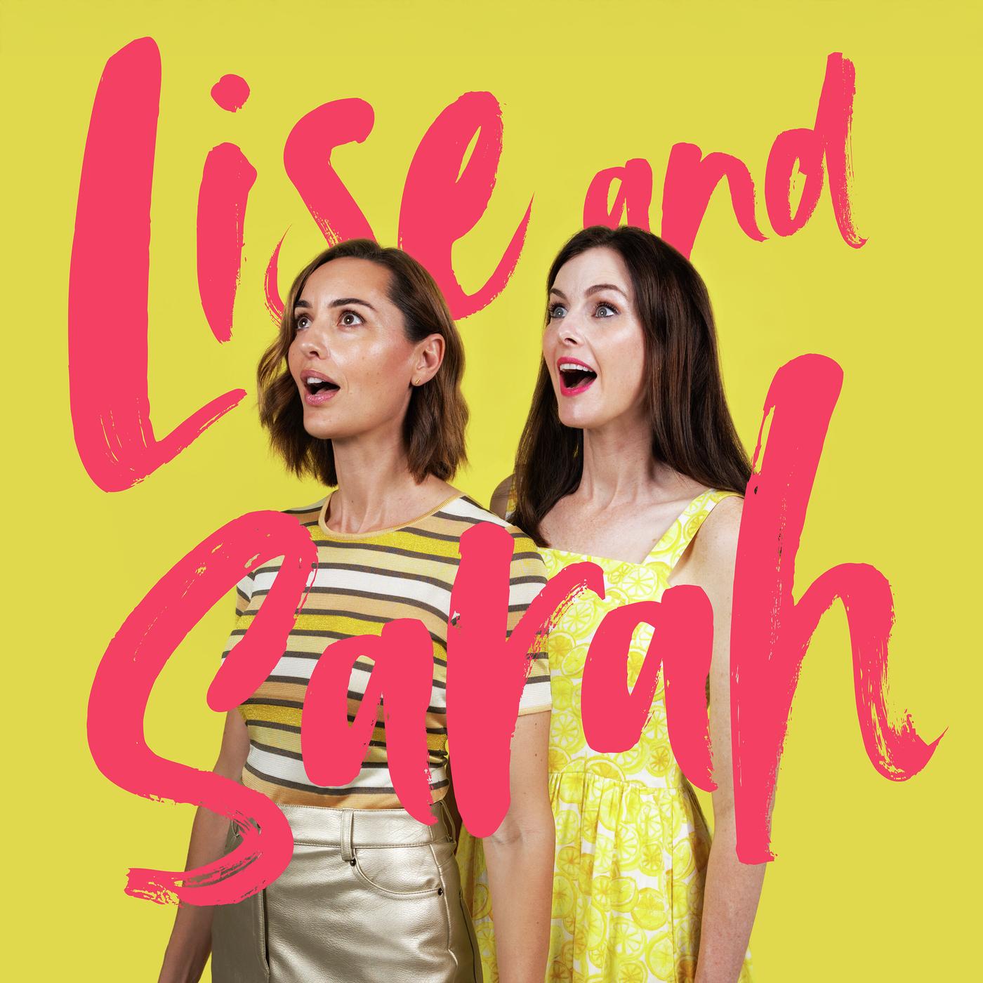 Lise and Sarah (podcast) - Those Two Girls | Listen Notes