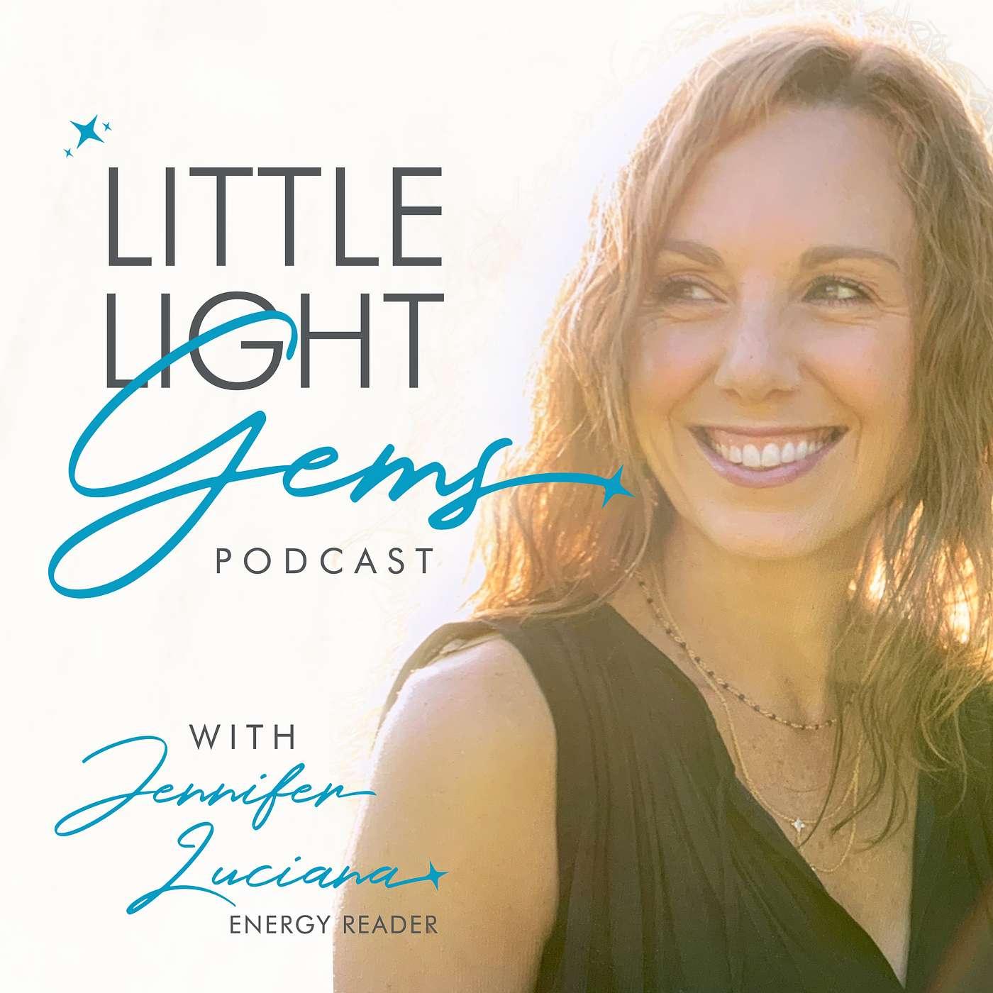 Little Light Gems by Jennifer Luciana (podcast) - Jennifer Luciana ...