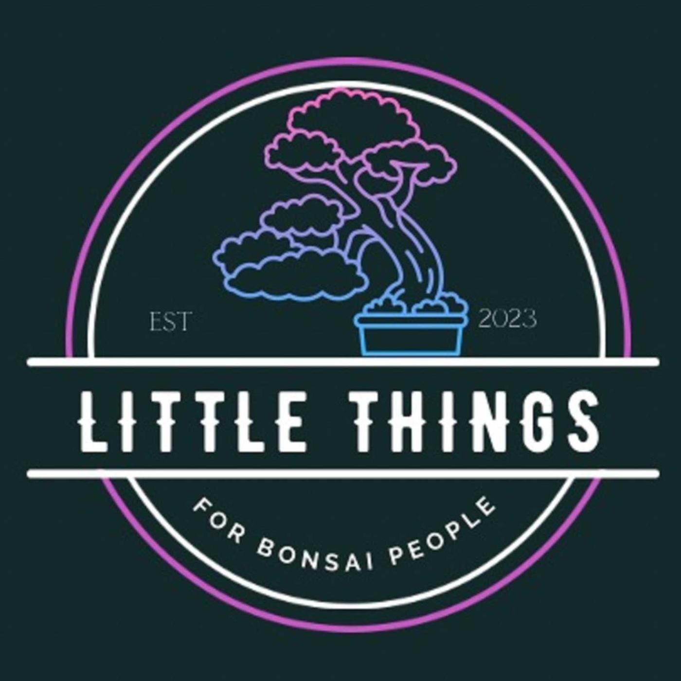 Little Things for Bonsai People (podcast) - Evan Pardue | Listen Notes