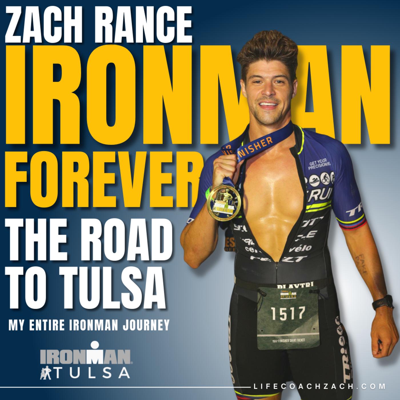 ZACH RANCE - MY IRONMAN TULSA JOURNEY - Live Better Now (podcast ...