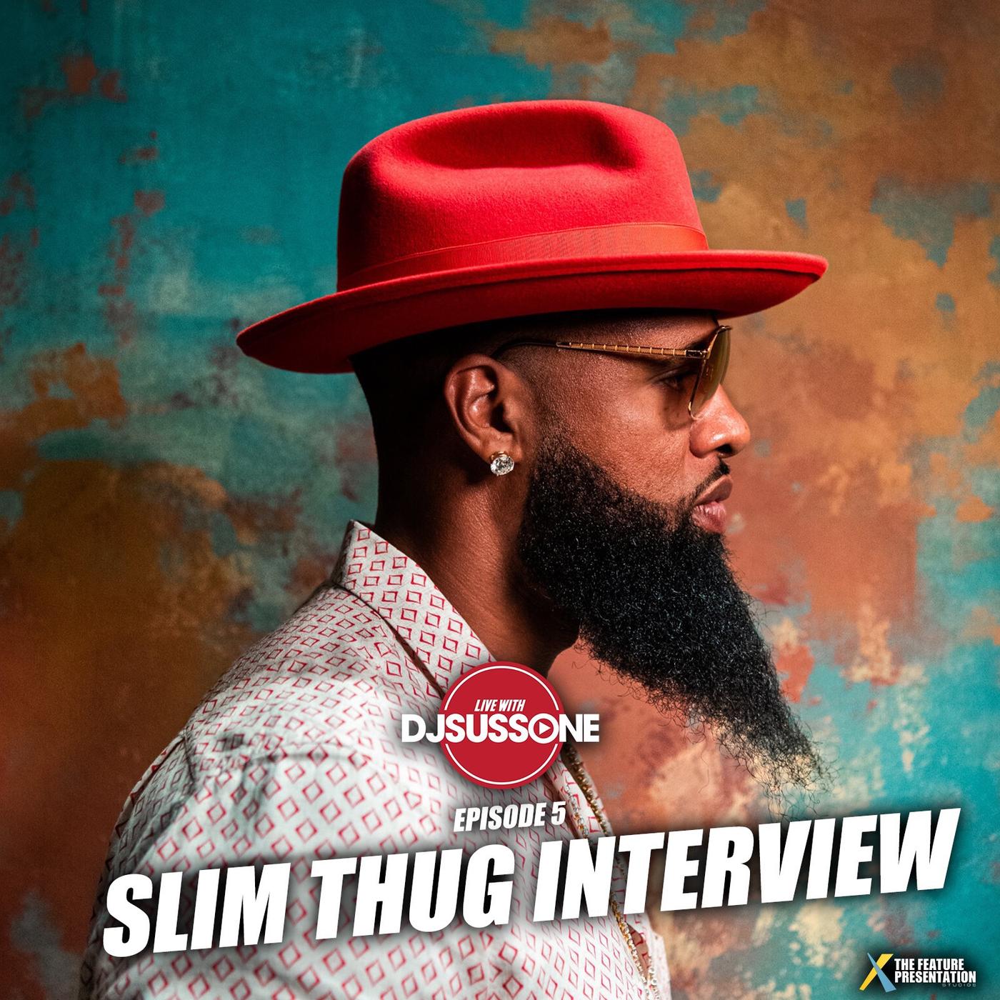 Slim Thug Interview - Live With DJ Suss One (podcast) | Listen Notes
