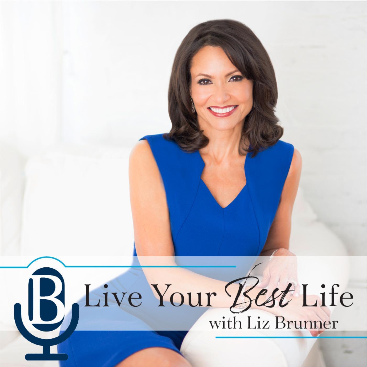 Live Your Best Life (podcast) - Liz Brunner | Listen Notes
