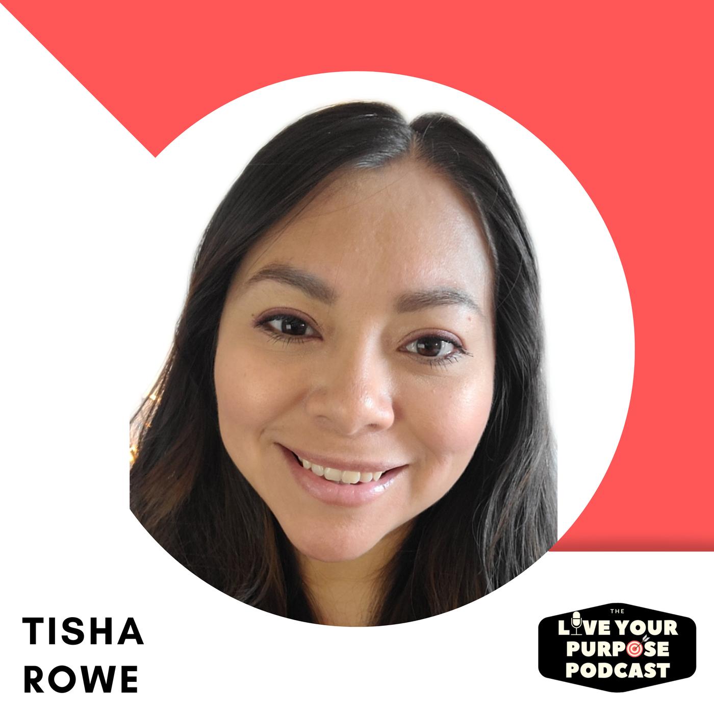 Tisha Rowe - Treating with MAT - Live Your Purpose (podcast) | Listen Notes