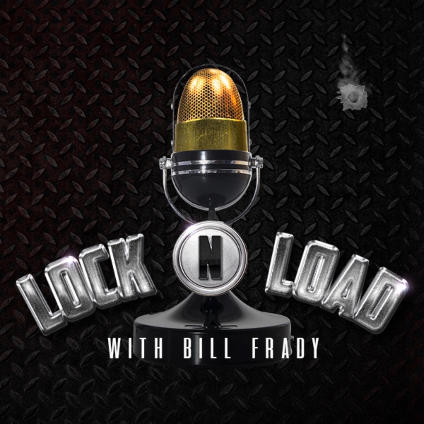 Lock N Load with Bill Frady Ep 2945 Hr 3 - Lock N Load with Bill Frady ...
