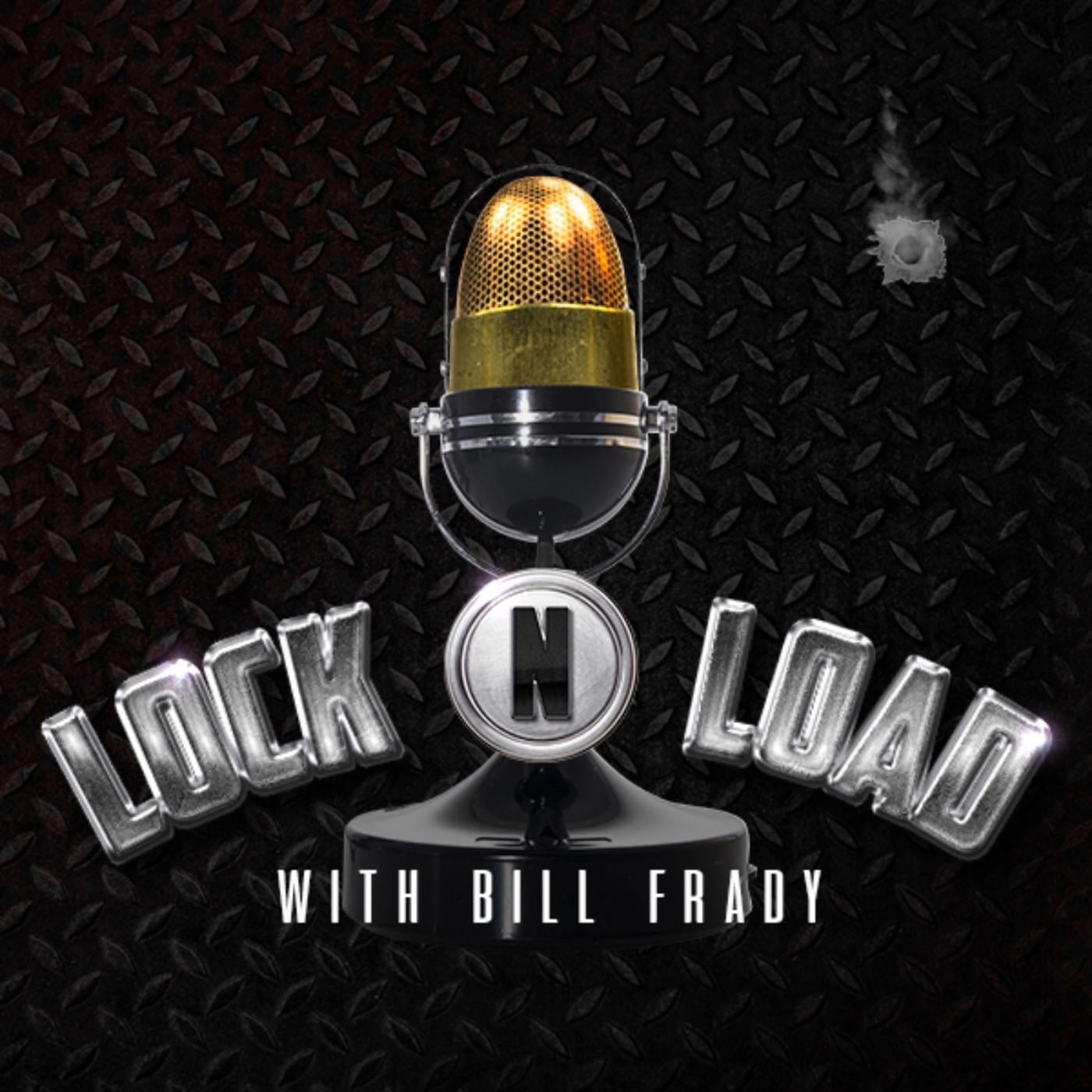 Lock N Load with Bill Frady Ep 2914 Hr 3 - Lock N Load with Bill Frady ...