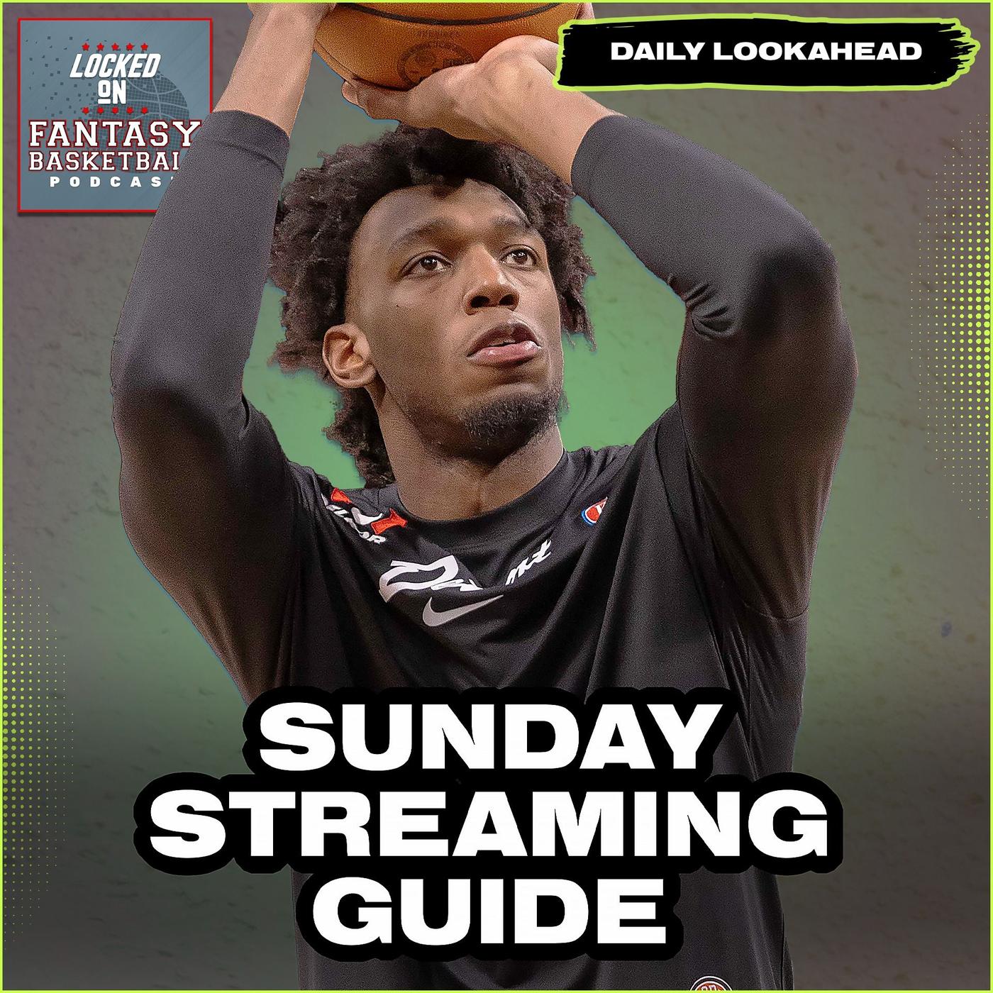 NBA Fantasy Basketball: Sunday’s Top Fantasy Prospects | Listen Notes