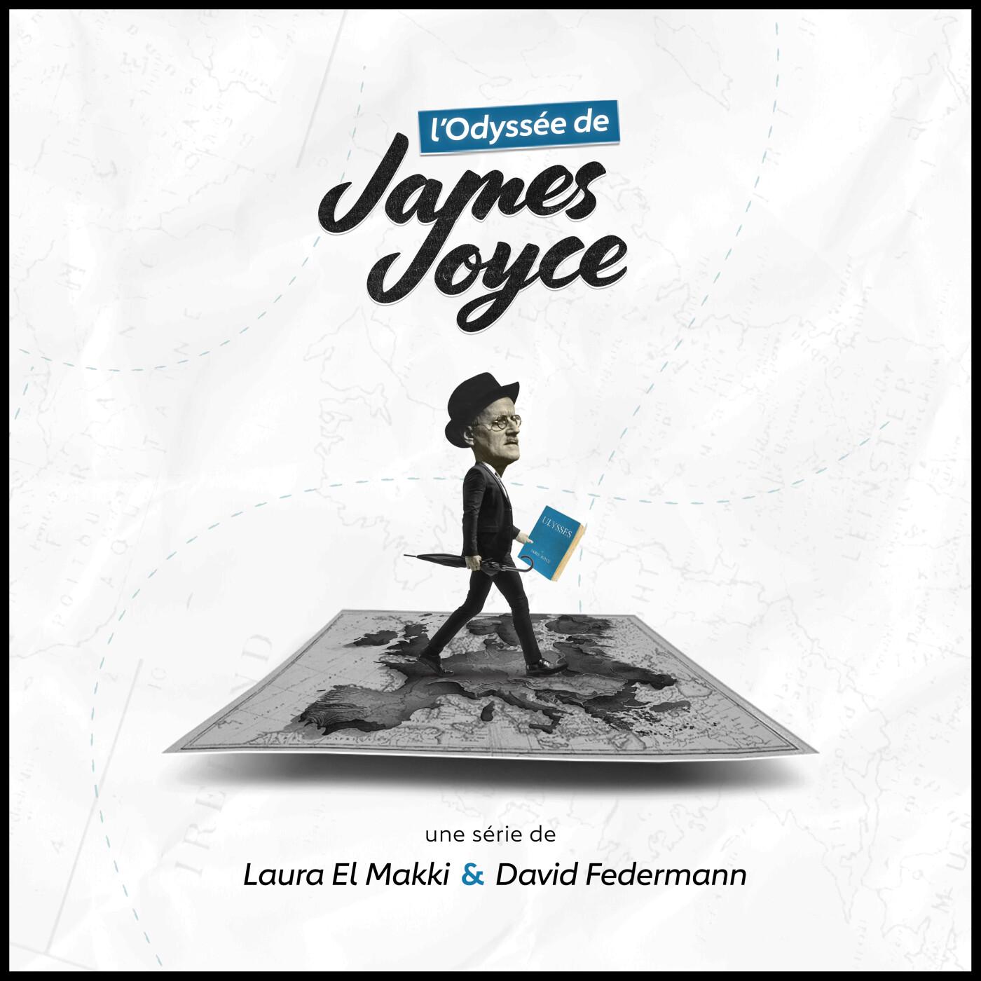 L'Odyssée de James Joyce (podcast) - Laura El Makki & David Federmann ...