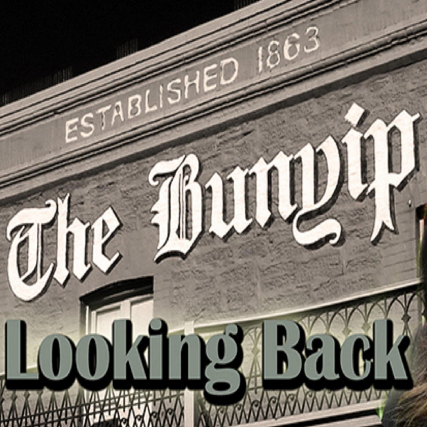 Looking Back with the Bunyip: Wednesday 21st February | Listen Notes