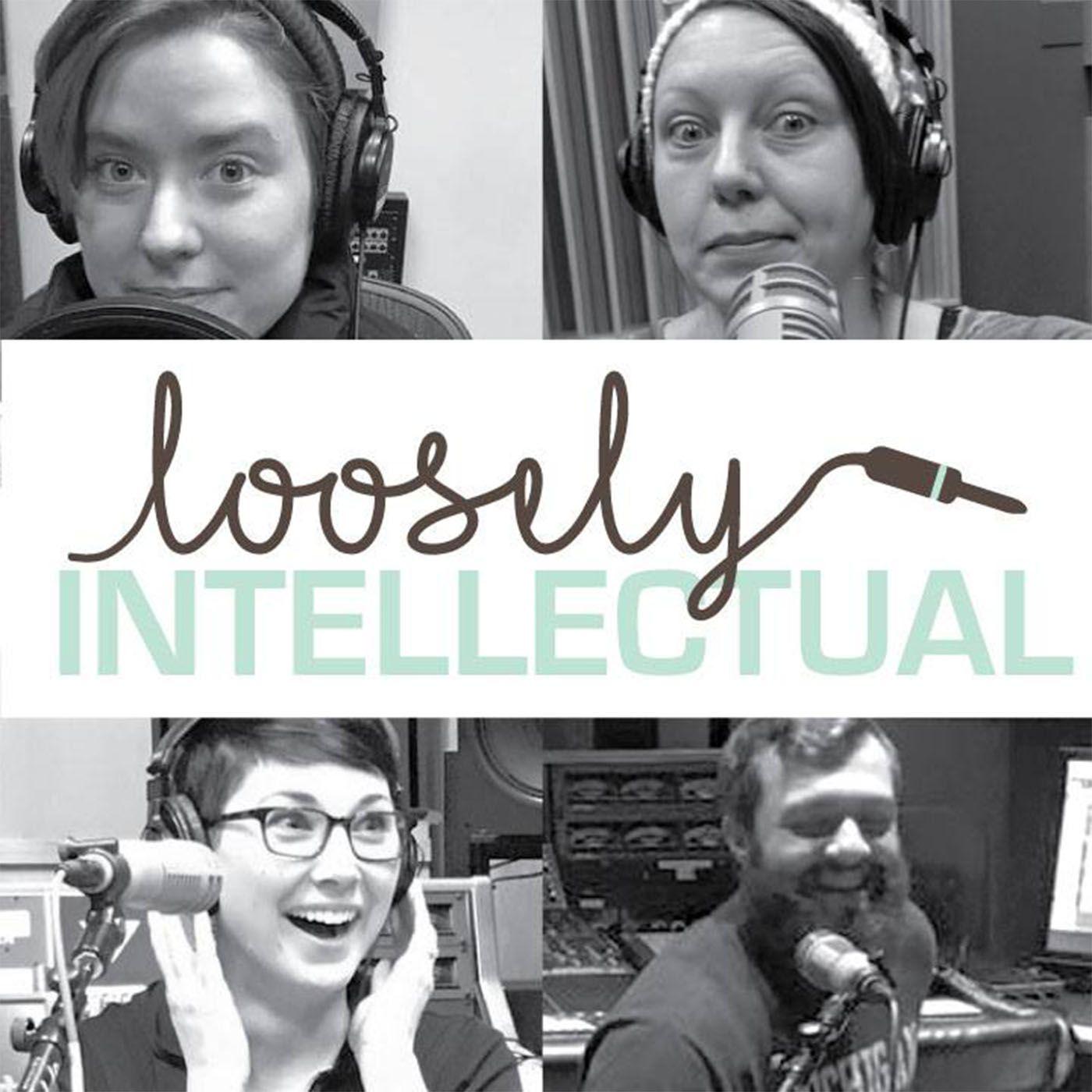 Loosely Intellectual (podcast) - Loosely Intellectual | Listen Notes