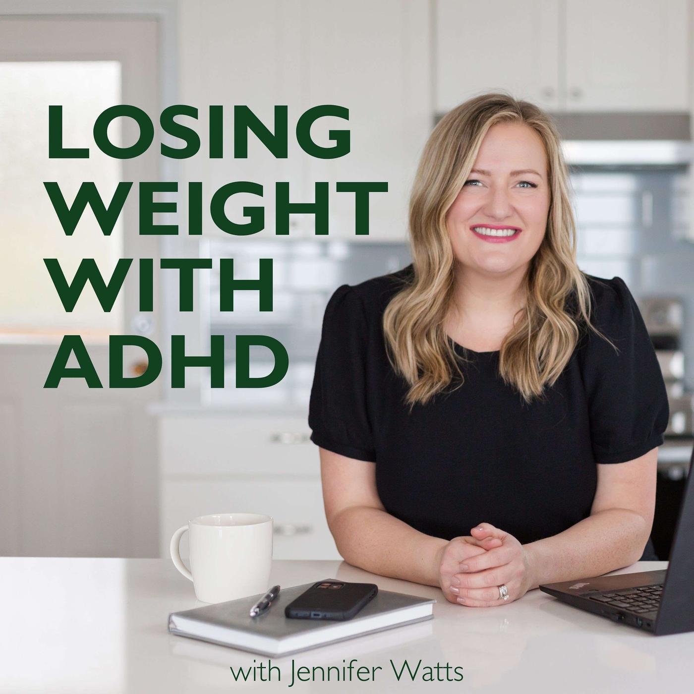 28. How to actually stick to your weight loss goals with ADHD | Listen ...