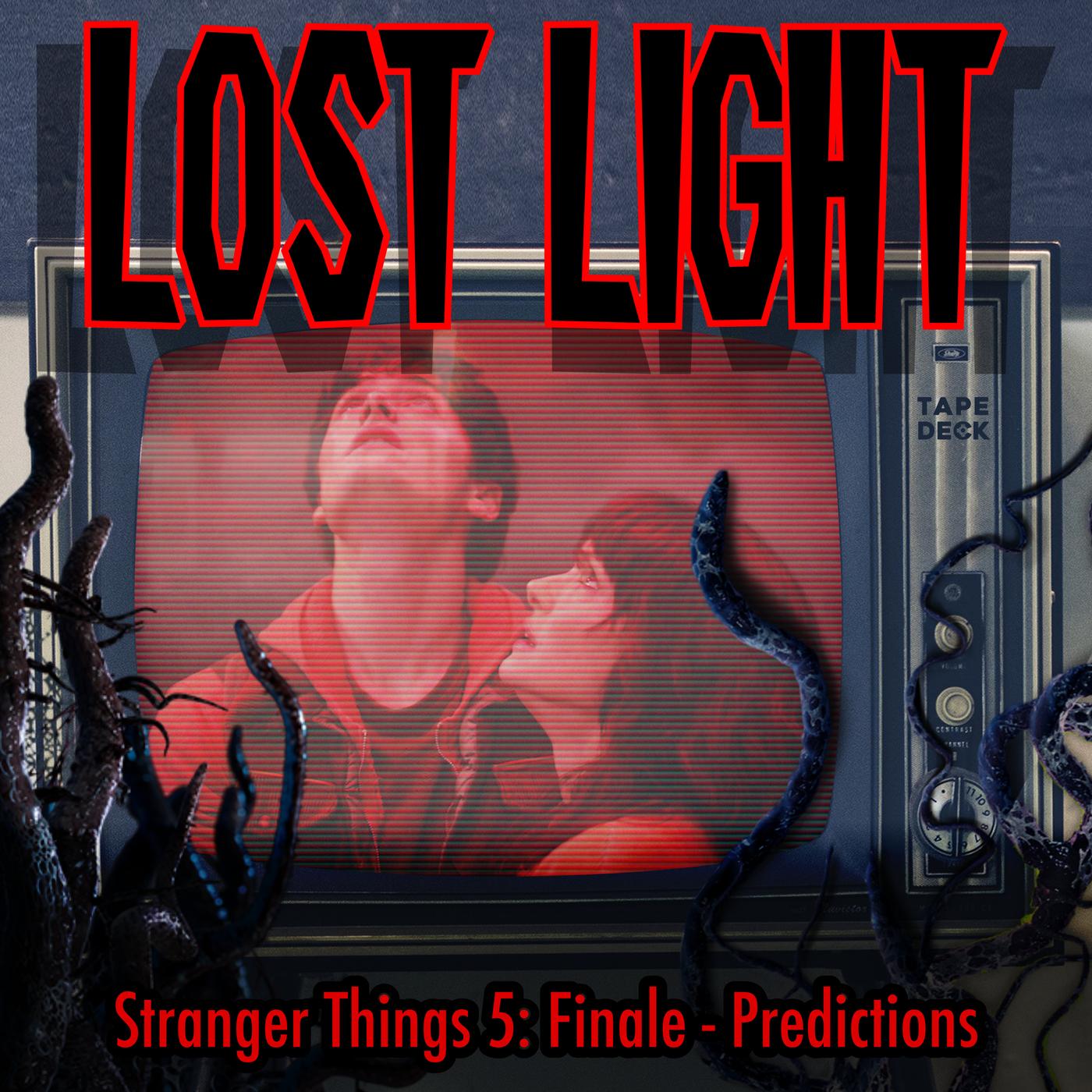 Stranger Things 5: Finale - Predictions - Lost Light - Season 5 ...
