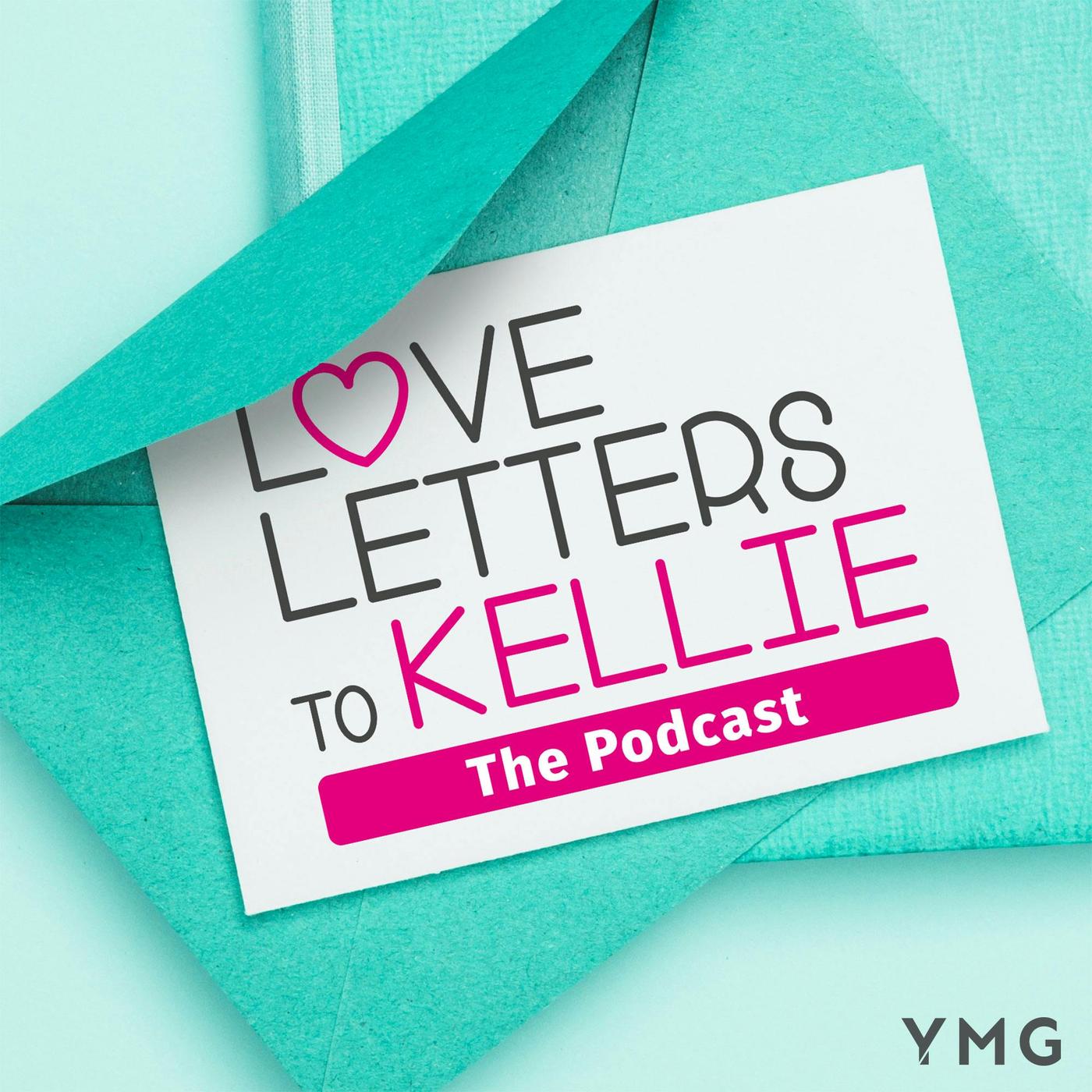 Love Letters to Kellie... The Podcast - Kellie Rasberry | Listen Notes