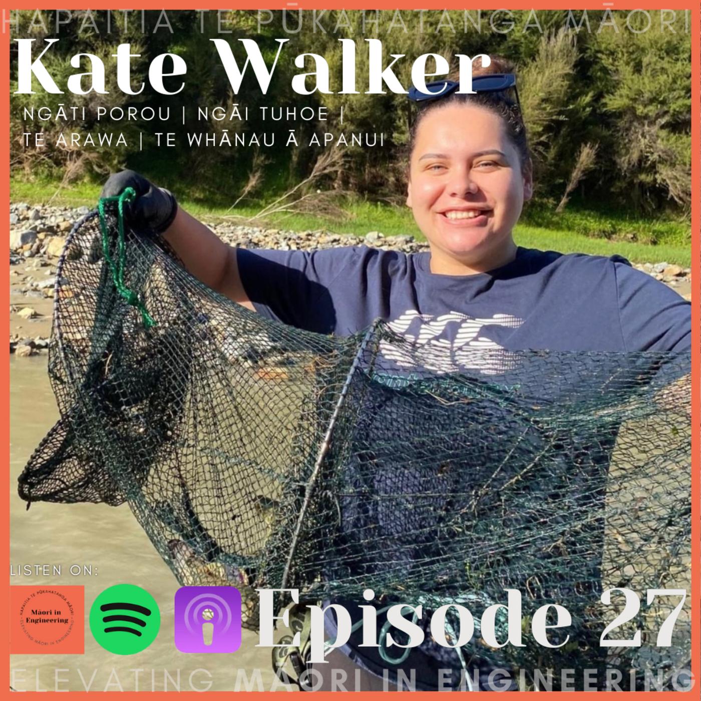 27. Kate Walker - Kaitiakitanga leading the way - Māori in Engineering ...