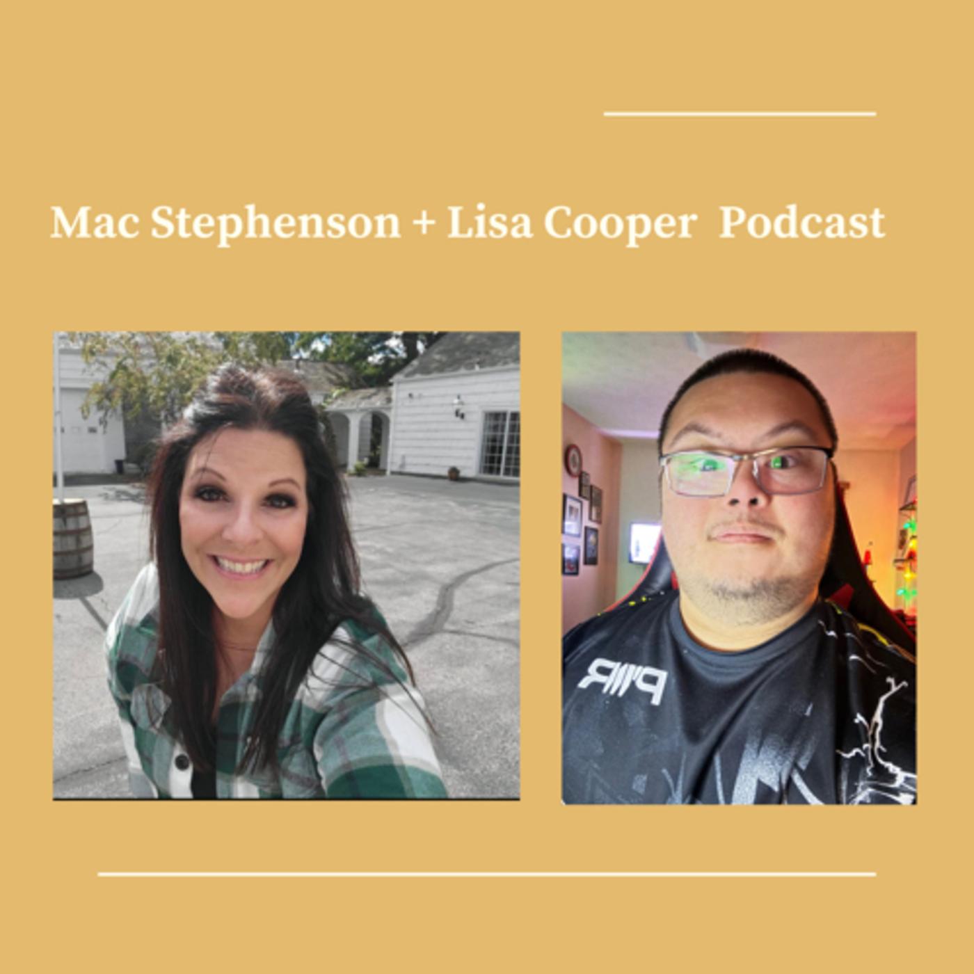 Mac Stephenson + Lisa Cooper Podcast - Mac Stephenson + Lisa Cooper ...