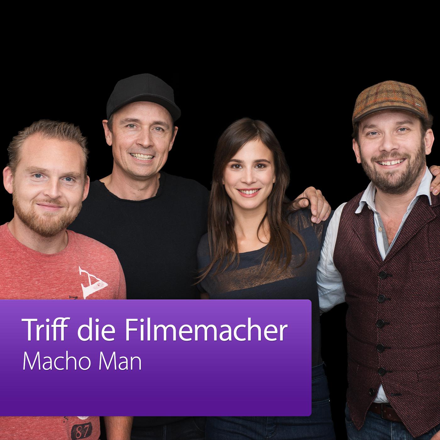 Macho Man: Triff die Filmemacher - Macho Man: Triff die Filmemacher ...