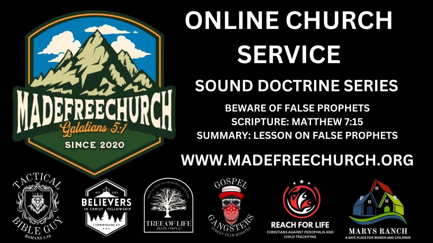 BEWARE OF FALSE PROPHETS - MADE FREE CHURCH (podcast) | Listen Notes