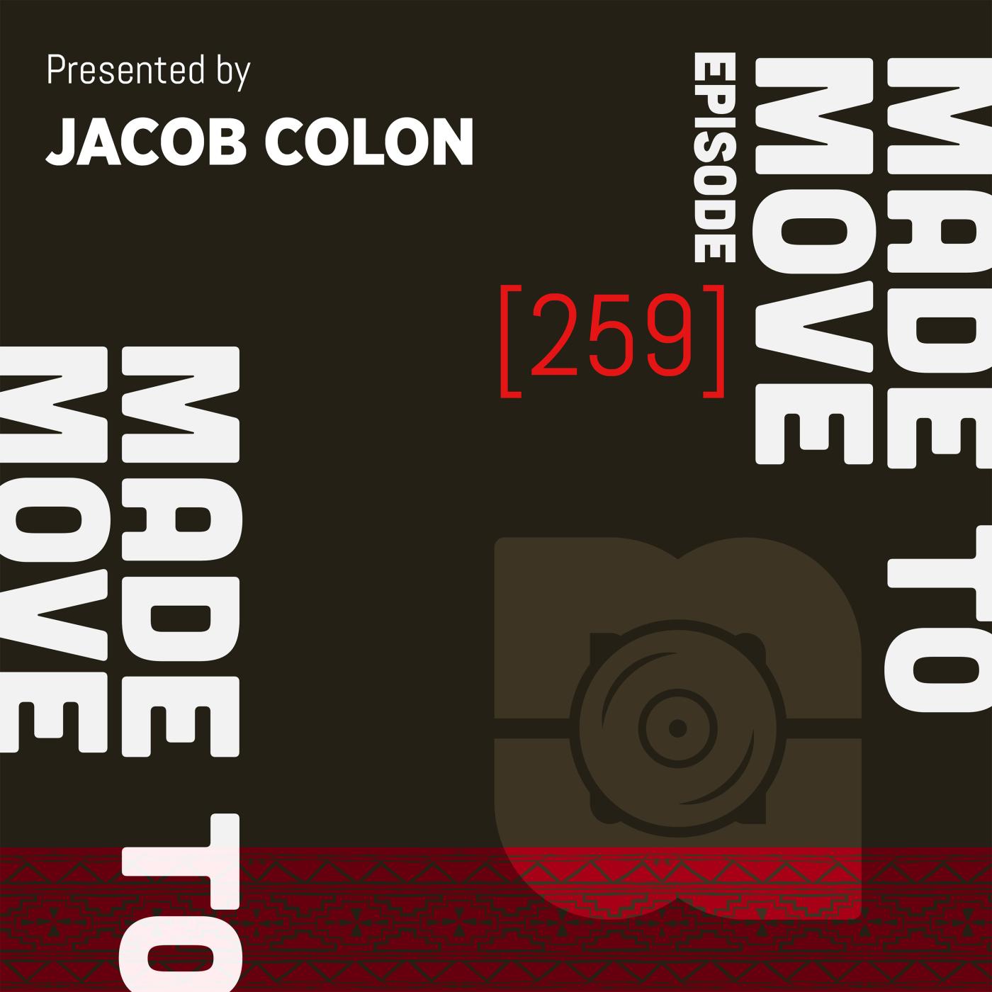 Made To Move 264 | Jacob Colon - Made To Move (podcast) | Listen Notes