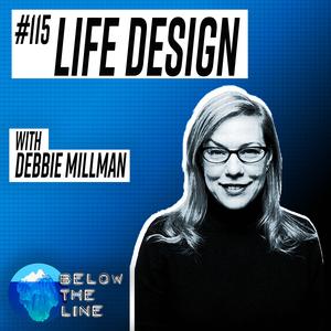 #115 — Life Design — Debbie Millman - Magic Minds (podcast) | Listen Notes