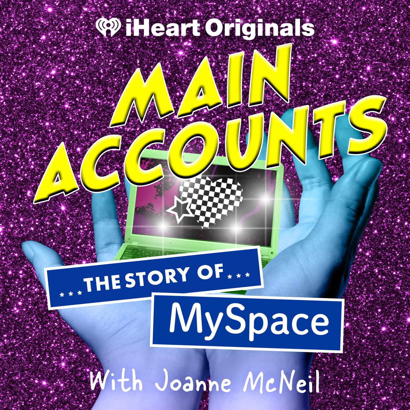1. Welcome to MySpace - Main Accounts: The Story of MySpace (播客 ...